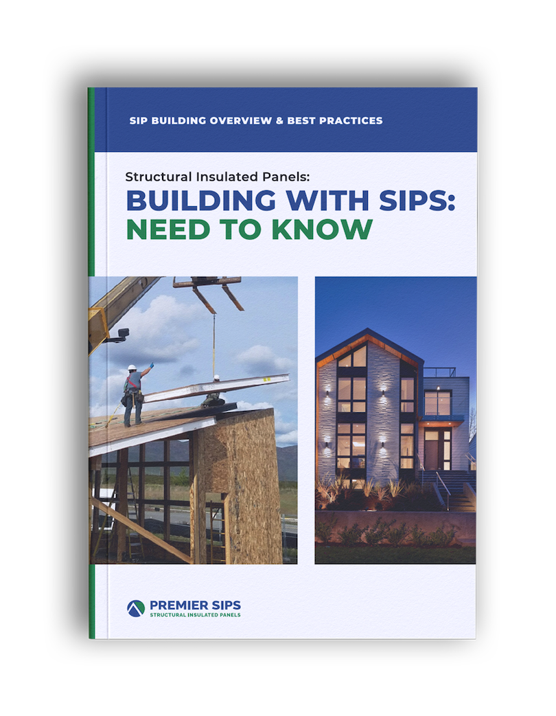 Building with SIPS: Need to Know | Premier SIPS