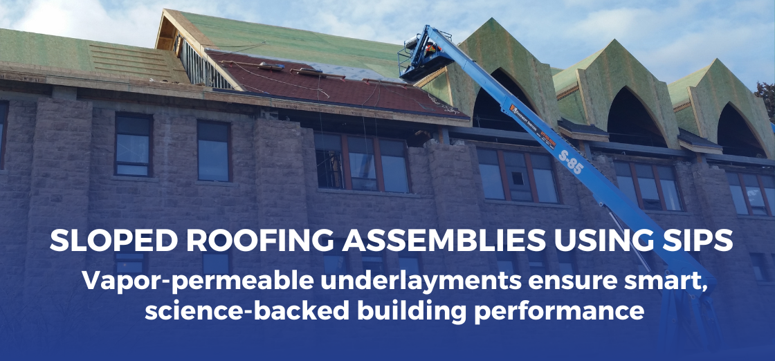 Tech Talk: SIPs Roofed The Right Way - Sloped Roof Deck Assemblies