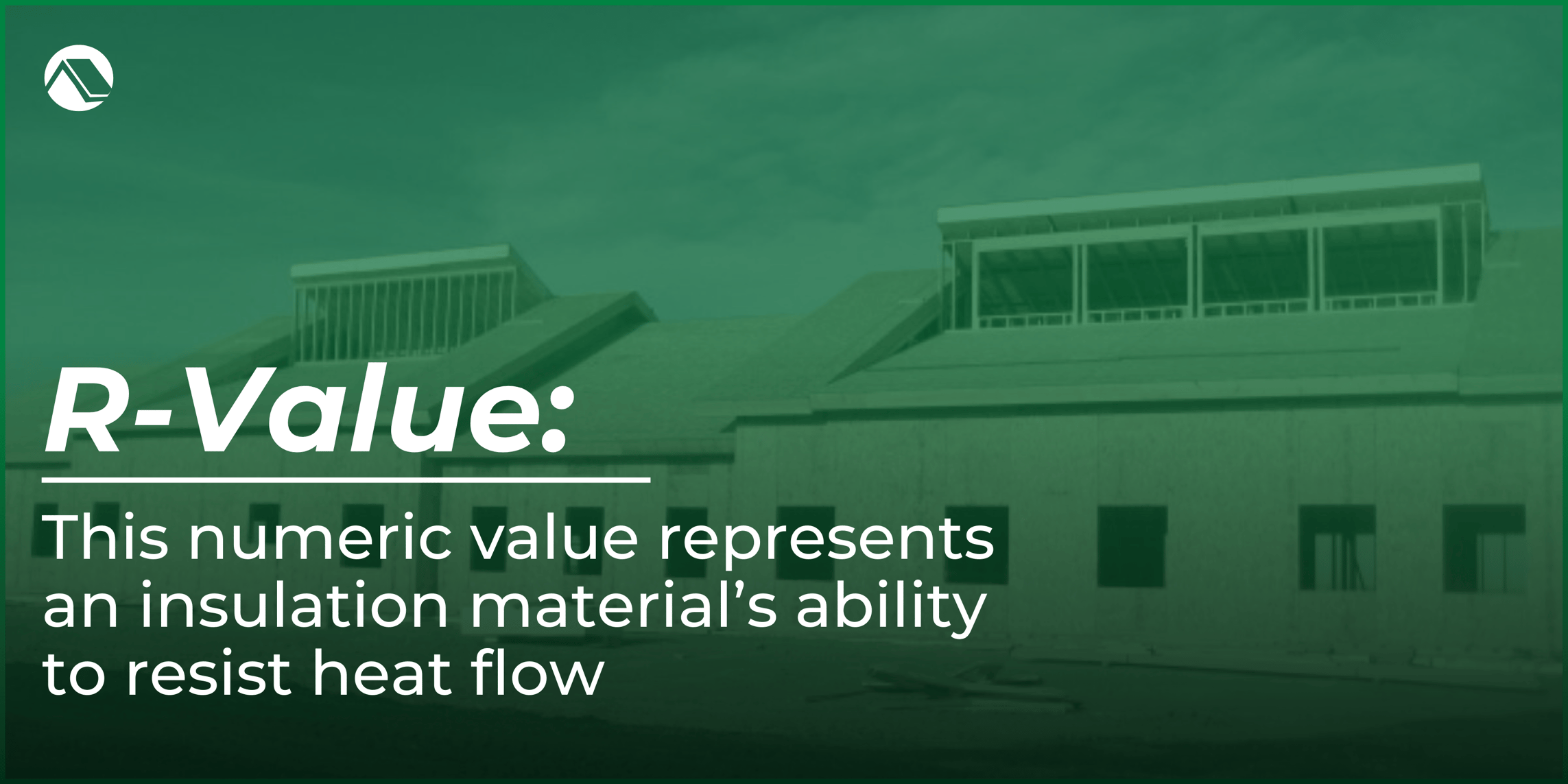 Understanding R-Values for EPS/GPS Structural Insulated Panels